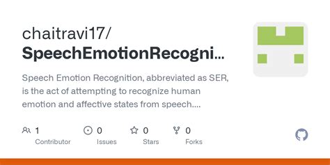 GitHub Chaitravi SpeechEmotionRecognition Speech Emotion Recognition Abbreviated As SER