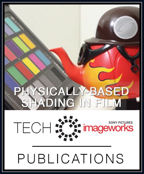 Physically Based Shading In Film Sony Pictures Imageworks