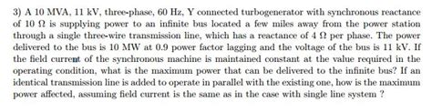 Solved A 10 MVA 11 KV Three Phase 60 Hz Y Connected T Chegg Com