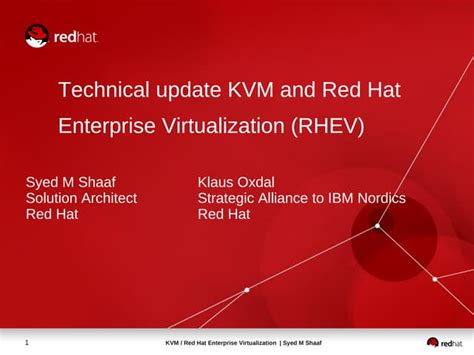 Technical Update Kvm And Red Hat Enterprise Virtualization Rhev By Syedmshaaf Ppt