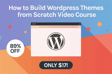 Video Course How To Build Wordpress Themes From Scratch Only