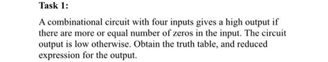 Solved Task 1 A Combinational Circuit With Four Inputs