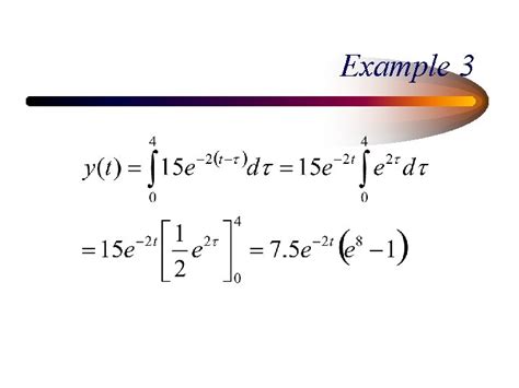The Convolution Integral Convolution Operation Given Symbol Y