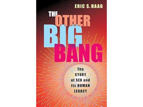 The Other Big Bang The Story Of Sex And Its Human Legacy Bookpath