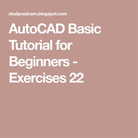 Autocad Basic Tutorial For Beginners Exercises 22