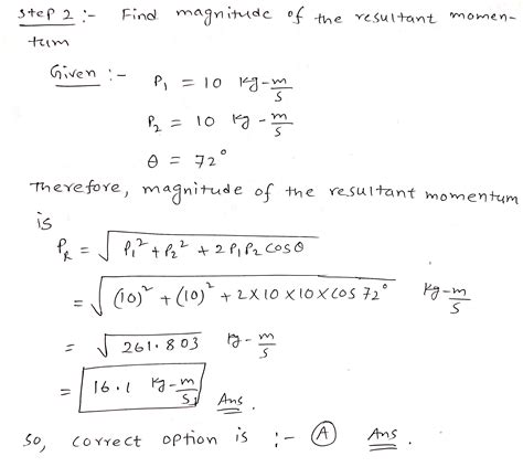 Solved The Angle Between Two Equal Momentum Vectors Each Of Magnitude