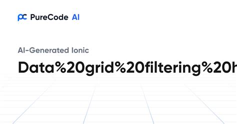 Build Great Ionic Data20grid20filtering20header20filter Components