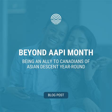 Beyond Aapi Month Being An Ally To Canadians Of Asian Descent Year Beyond Aapi Month Being An Ally To Canadians Of Asian Descent Year
