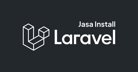 jasa install laravel linux and open source