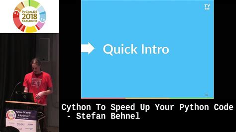 Pyconde 2018 Cython To Speed Up Your Python Code Stefan Behnel Youtube