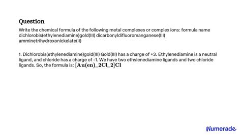 Solved Write The Chemical Formula Of The Following Metal Complexes Or Complex Ions Formula