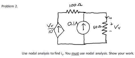 Solved Problem LO Use Nodal Analysis To Find Io You Must Chegg