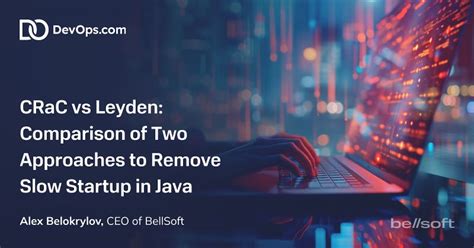 bellsoft on linkedin slow startup of java applications doesn t have to