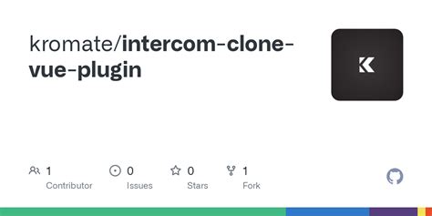 GitHub Kromate Intercom Clone Vue Plugin