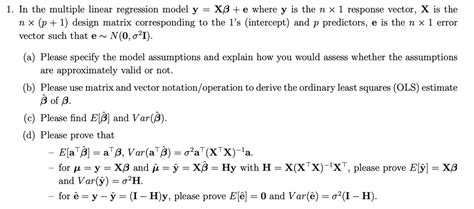 In The Multiple Linear Regression Model Xb E Where Y Is The N X 1 Response Vector X Is The N X P