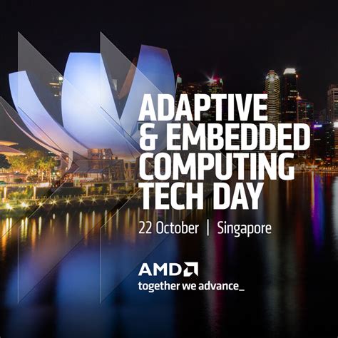 Amd On Linkedin Amd Adaptive And Embedded Computing Tech Day Singapore