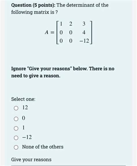 Solved Question Points The Determinant Of The Chegg