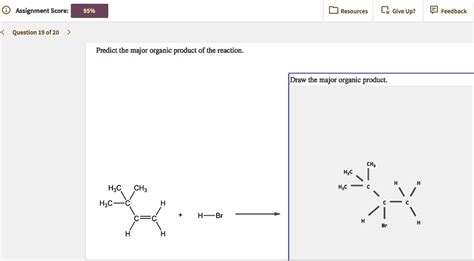 SOLVED: Assignment Score: 95/96 Resources Lx Give Up? Feedback Question 19 of 20 Predict the ...