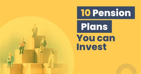 List Of Top Pension Plans You Can Invest In India
