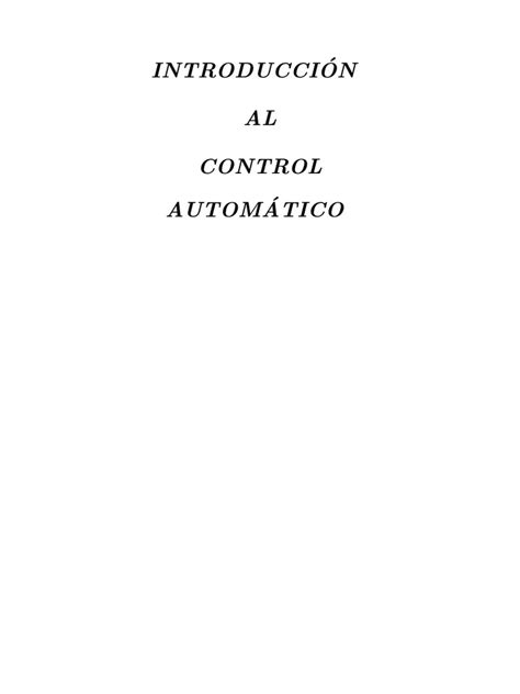 Introduccion Al Control Automatico PDF | PDF | Sistema de control ...