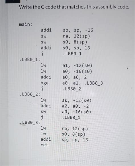 Write The C Code That Matches This Assembly Code Chegg