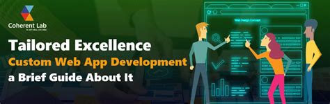 Tailored Excellence Custom Web App Development A Brief Guide About It
