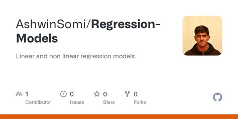 github ashwinsomi regression models linear and non linear regression