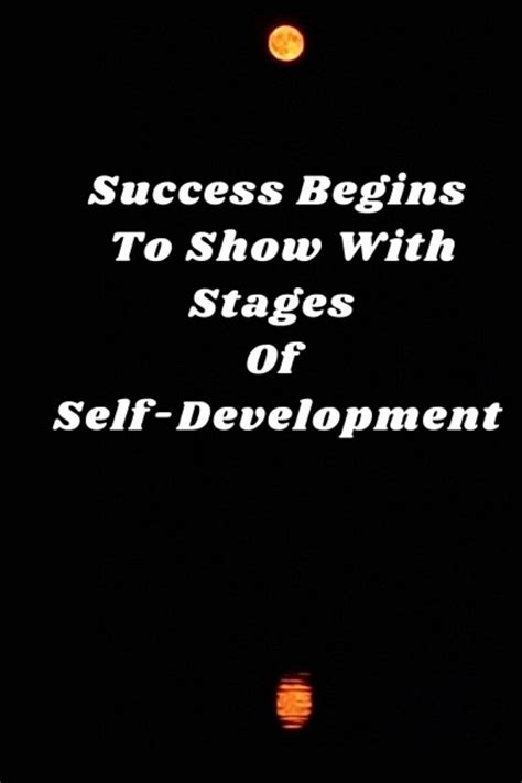 Success Begins To Show With Stages Of Self Development Wydawnictwo