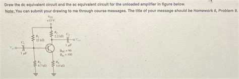 Solved Draw The Dc Equivalent Circuit And The Ac Equival