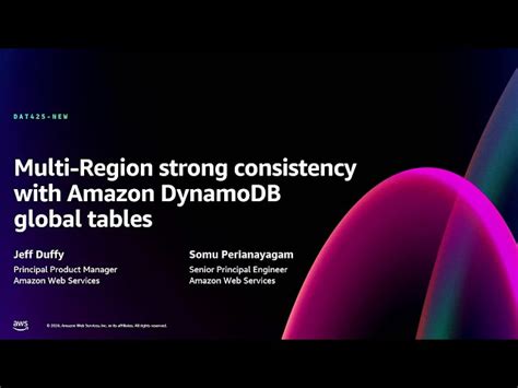 Aws Reinvent 2024 Multi Region Strong Consistency With Amazon