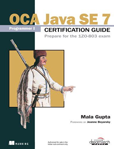 Buy OCA Java SE Programmer I Certification Guide Prepare For The Z Exam Manning Book