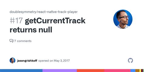 GetCurrentTrack Returns Null Issue Doublesymmetry React Native Track Player GitHub