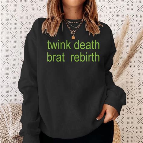 Twink Death Brat Rebirth Bratty Green Sweatshirt Monsterry