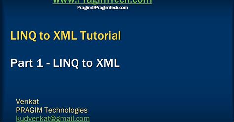 Sql Server Net And C Video Tutorial Part 1 Linq To Xml