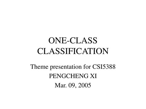 Ppt One Class Classification Techniques And Approaches For Model