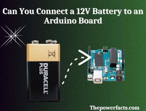 Can You Connect A 12v Battery To An Arduino Board The Power Facts