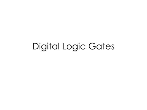 PPT Digital Logic Gates PowerPoint Presentation Free Download ID
