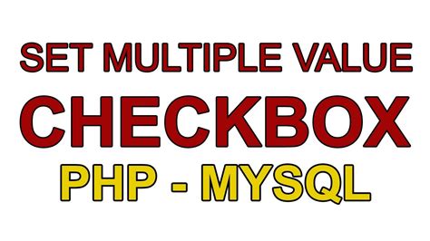Cara Set Multi Value Dari Mysql Ke Checkbox Php Youtube