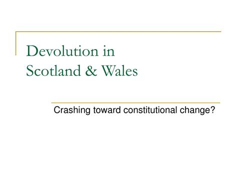 Ppt Devolution In Scotland And Wales Powerpoint Presentation Free