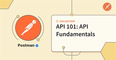 Api 101 Api Fundamentals Documentation Postman Api Network