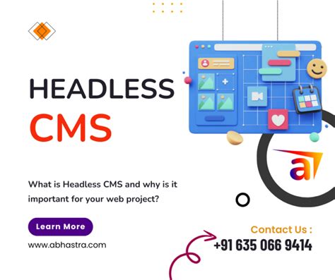 What Is Headless Cms And Why Is It Important For Your Web Project Abhastra Automation Pvt