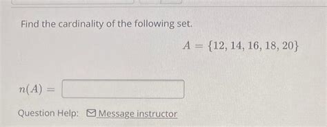 Solved Find The Cardinality Of The Following Set A {12