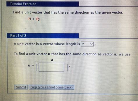Solved Tutorial Exercise Find A Unit Vector That Has The Chegg