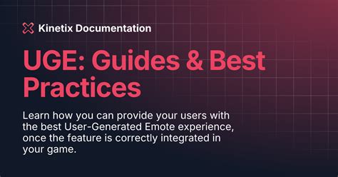 Uge Guides And Best Practices Kinetix Documentation