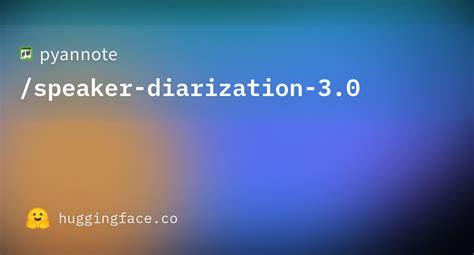 Pyannotespeaker Diarization 30 · Hugging Face