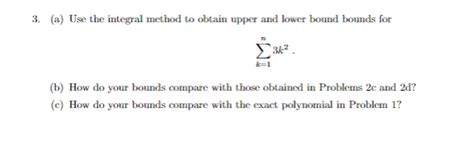 solved a use the integral method to obtain upper and lower