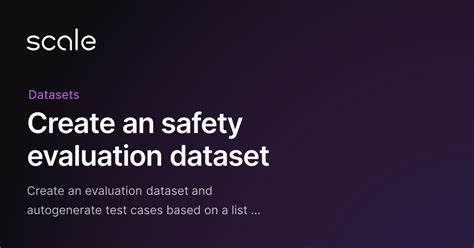 Create An Safety Evaluation Dataset Scale Ai