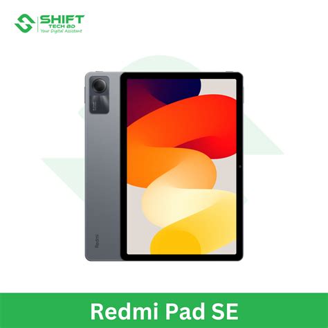 Redmi Pad SE Price In Bangladesh Shift Tech BD