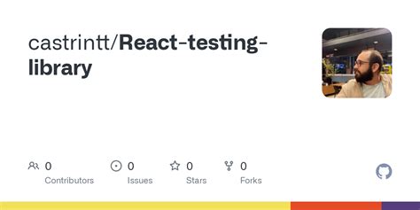 GitHub Castrintt React Testing Library