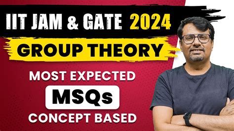 group theory iit jam and gate 2024 most expected concept based msqs by